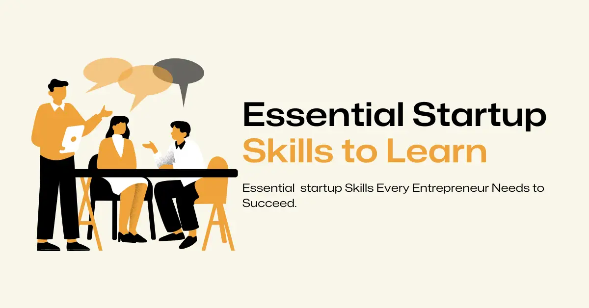 8 Essential Startup Skills: Best for Aspiring Entrepreneurs - Amatum