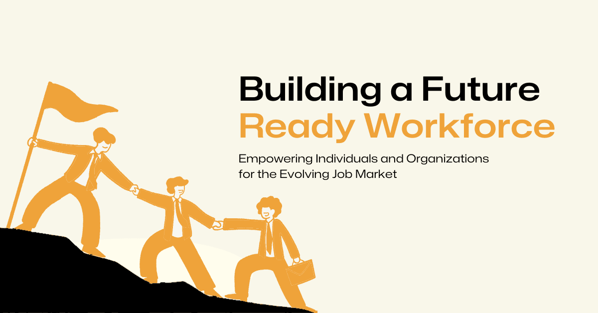 The Game-Changing Power of Upskilling and Reskilling: Building a Future ...