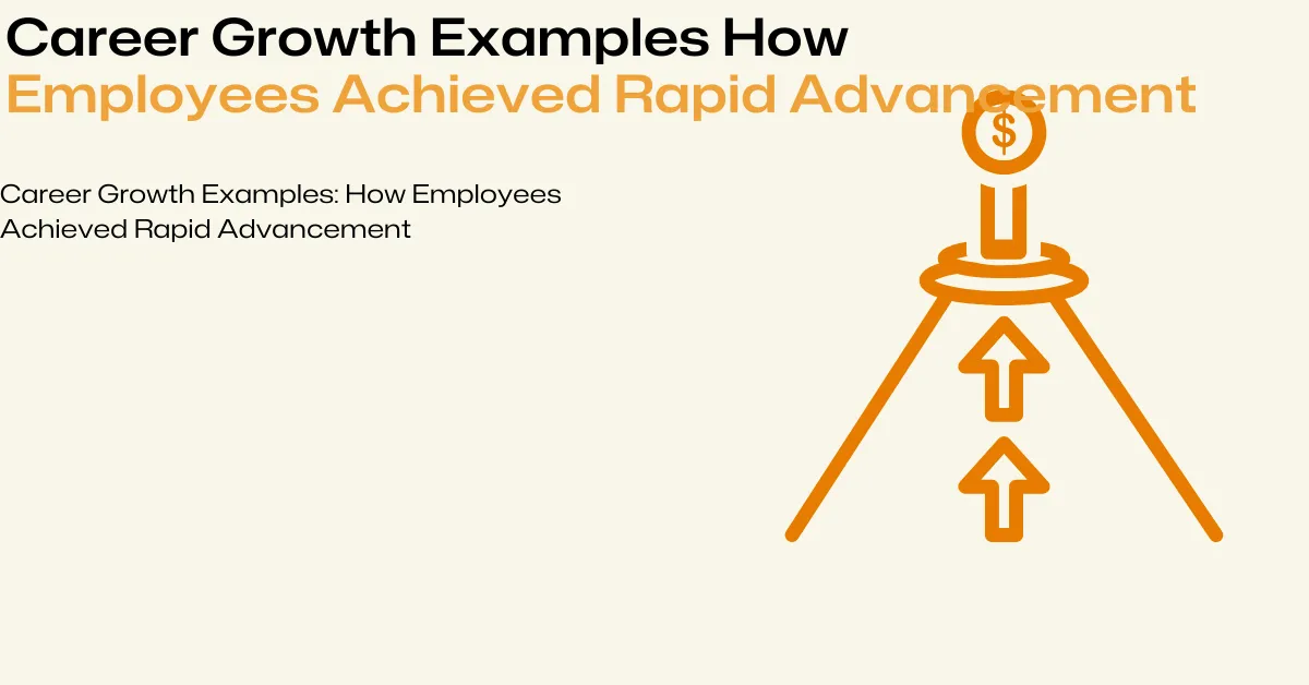 Career Growth Examples: How Employees Achieved Rapid Advancement - Amatum